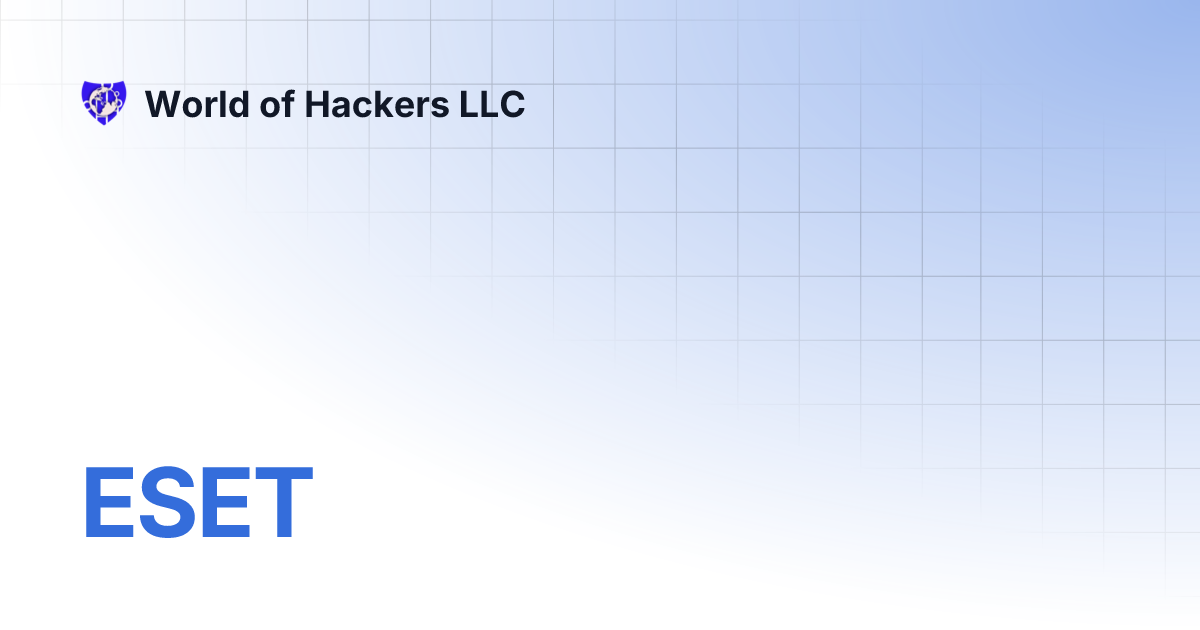 ESET | World of Hackers LLC